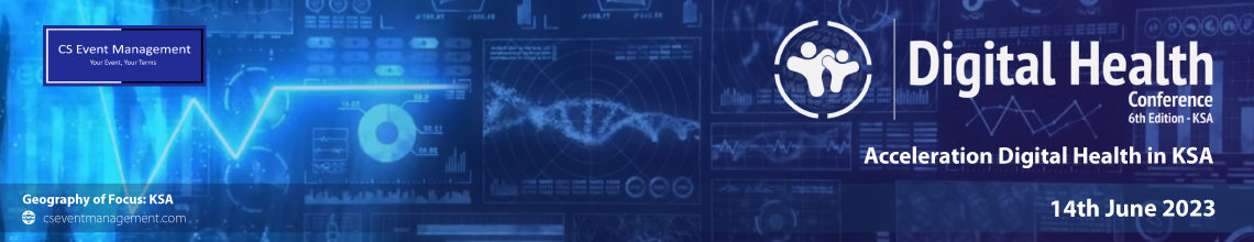 6th Digital Health Conference - KSA Edition • MEDtube.net