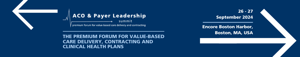 ACO & Payer Leadership Summit 2024 • MEDtube.net